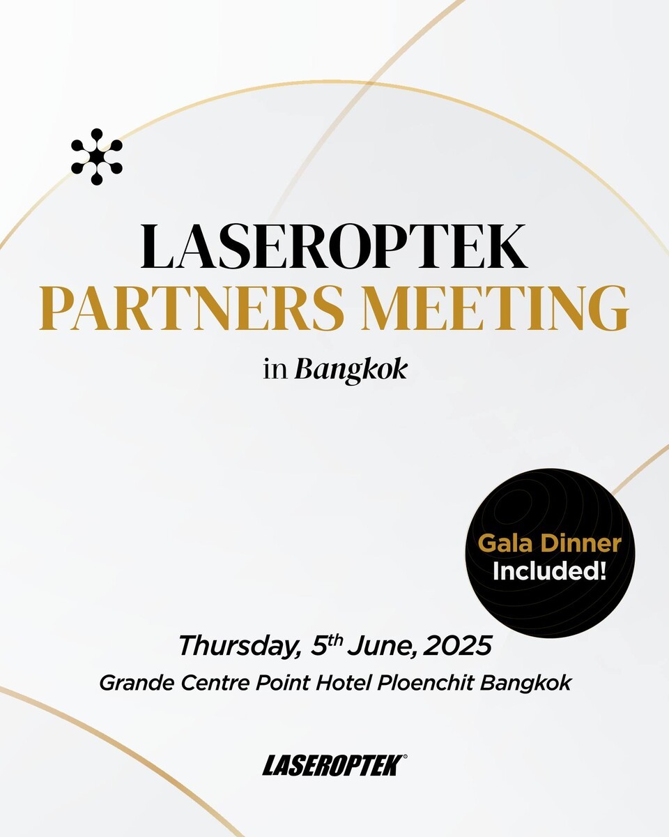 LASEROPTEK Partners Meeting in Bangkok on June 5!
